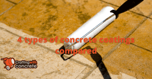 4 types of concrete coatings compared - craftingwithconcrete.com