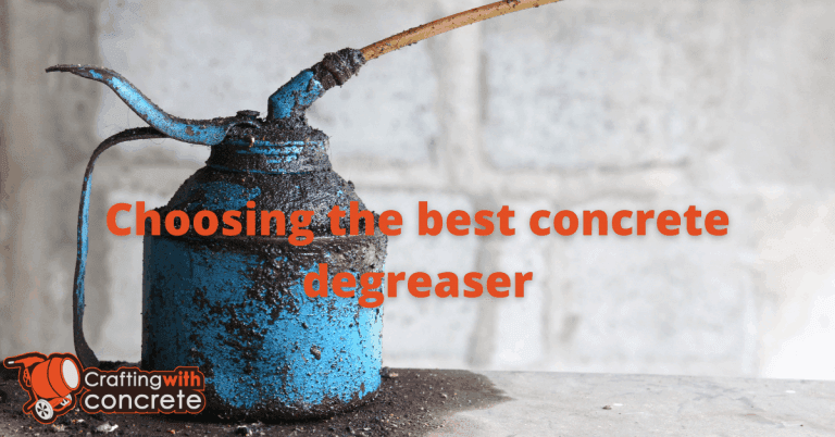 Choosing the best concrete degreaser - craftingwithconcrete.com