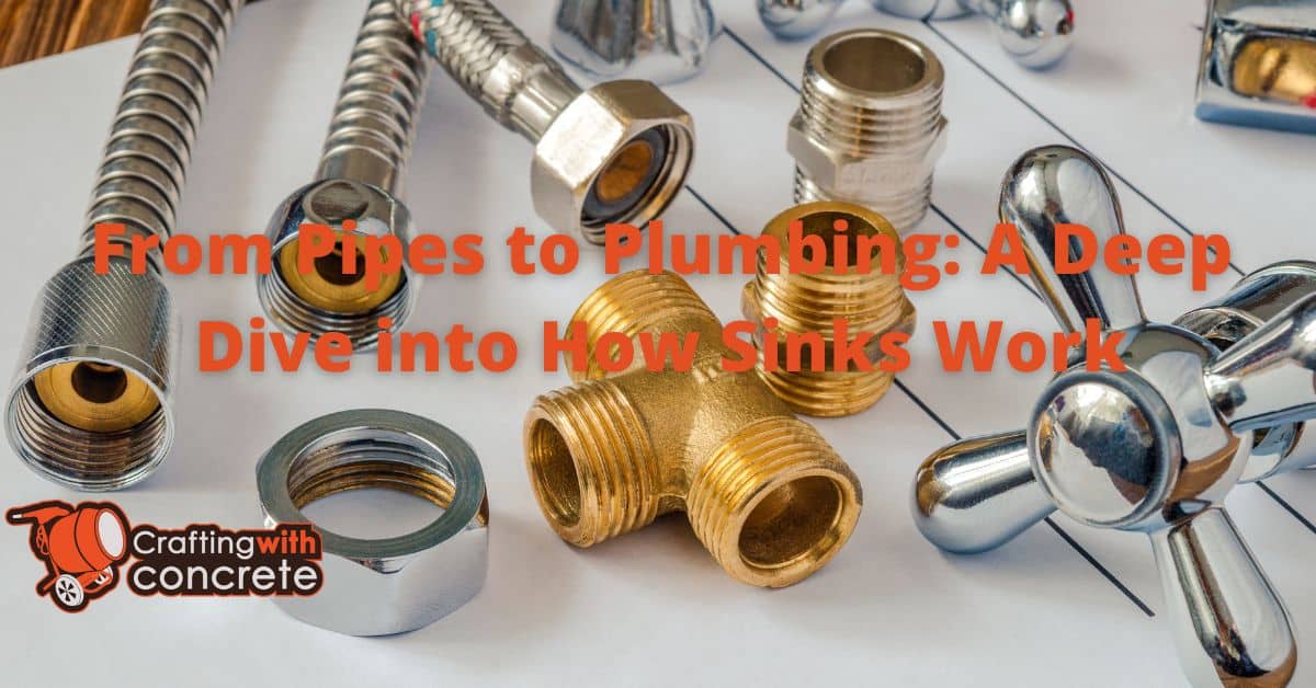 From Pipes to Plumbing: A Deep Dive into How Sinks Work ...