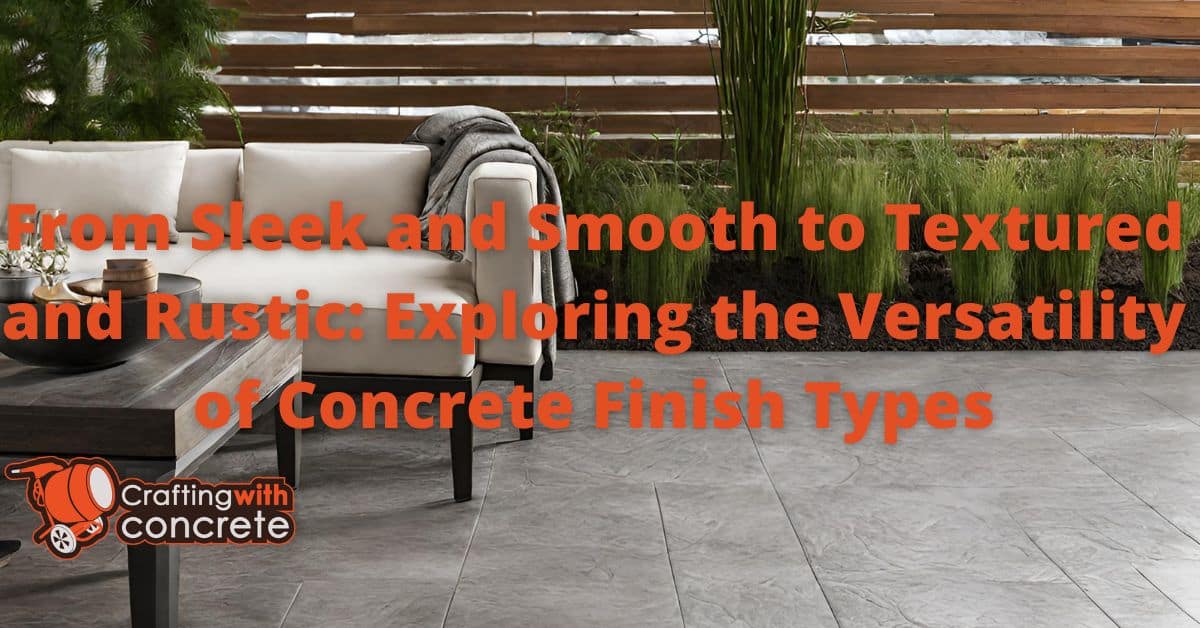 From Sleek and Smooth to Textured and Rustic: Exploring the Versatility ...