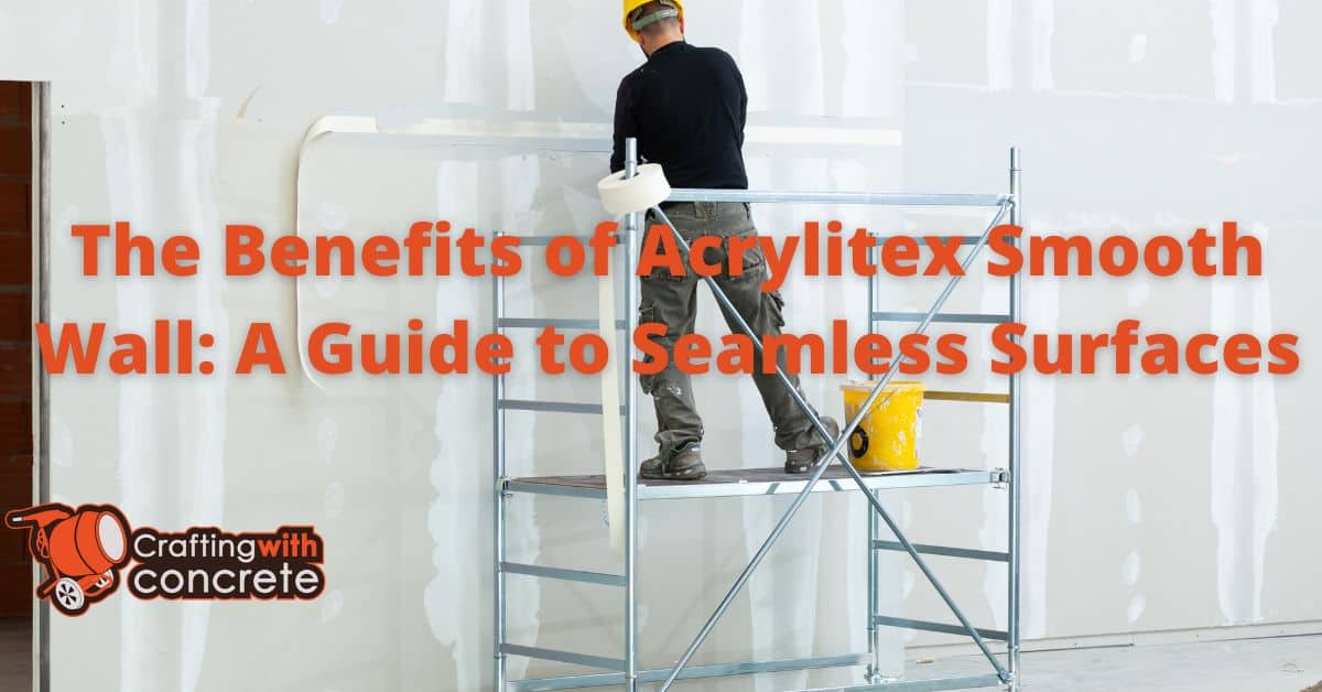 The Benefits of Acrylitex Smooth Wall: A Guide to Seamless Surfaces ...