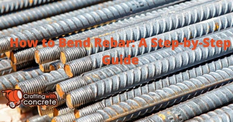 How to Bend Rebar: A Step-by-Step Guide - craftingwithconcrete.com