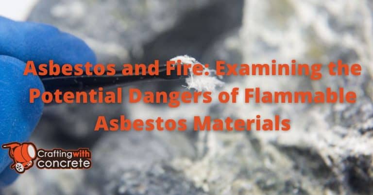 Asbestos and Fire: Examining the Potential Dangers of Flammable ...