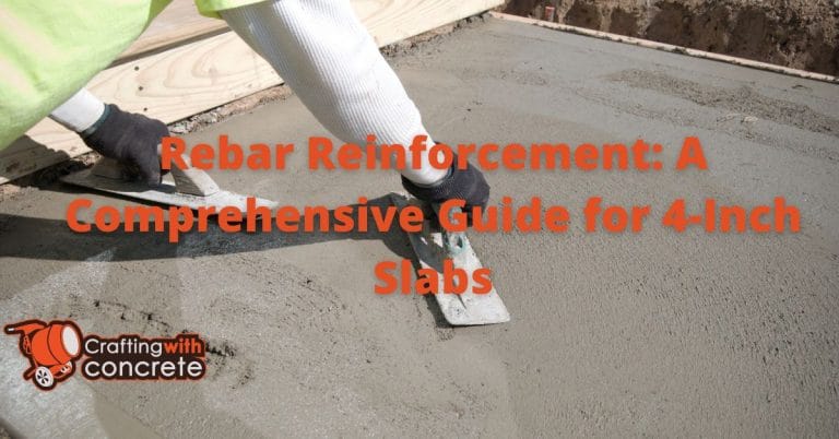 Rebar Reinforcement: A Comprehensive Guide for‍ 4-Inch Slabs ...