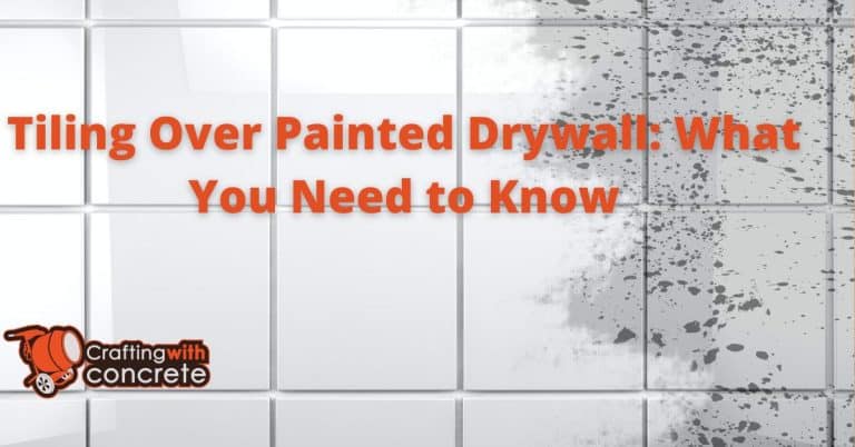 Tiling on Painted Drywall: Prep for Lasting Results ...