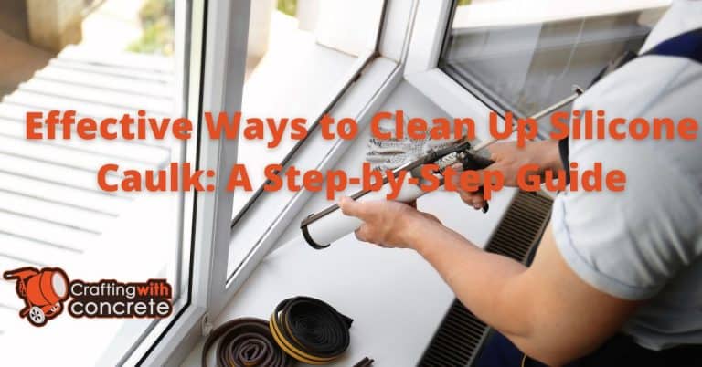 Easy Cleanup Tips for Silicone Caulk: A Homeowner’s How-To ...