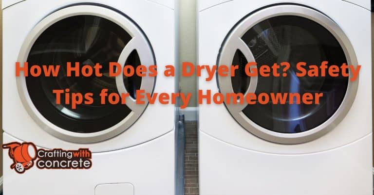 Dryer Safety 101: Optimal Heat Levels & Tips - craftingwithconcrete.com