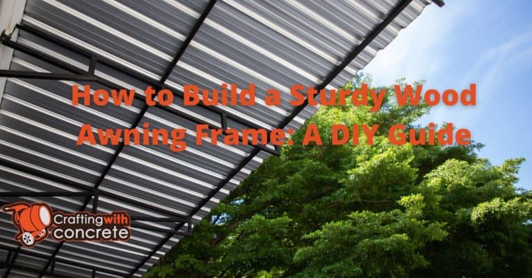 Building a Wooden Awning Frame: A Step-by-Step DIY Guide ...
