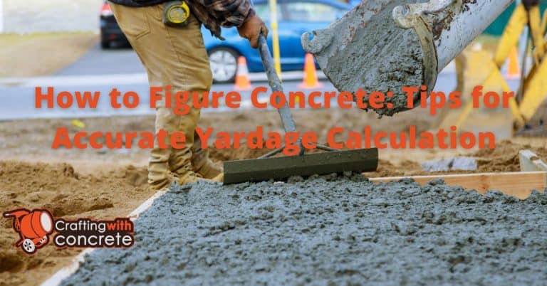 Accurate Concrete Yardage Calculation Guide - craftingwithconcrete.com