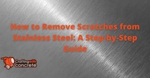 Stainless Steel Scratch Removal: DIY Guide & Tips ...