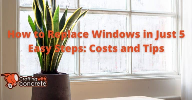 5 Easy Steps to Replace Windows: Cost & Tips Guide ...