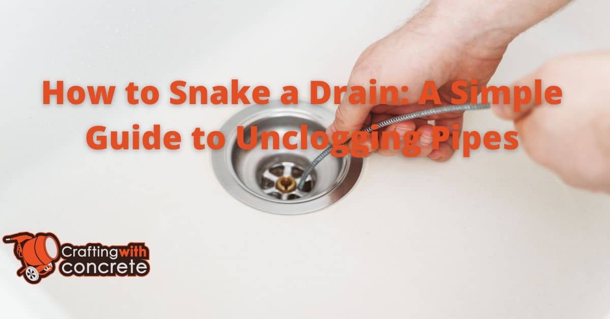 DIY Drain Unclogging: How to Snake a Drain Effectively ...