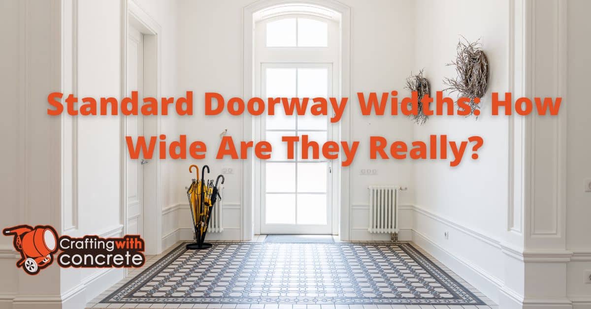 Standard Door Sizes: A Comprehensive Guide - craftingwithconcrete.com