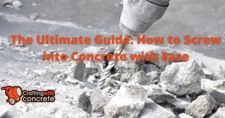 Ultimate Guide to Concrete Screw Installation - craftingwithconcrete.com