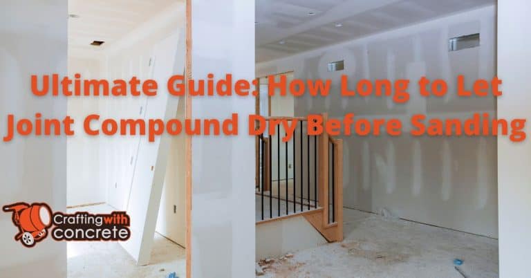 Drywall Joint Compound: Proper Drying Time Guide - craftingwithconcrete.com