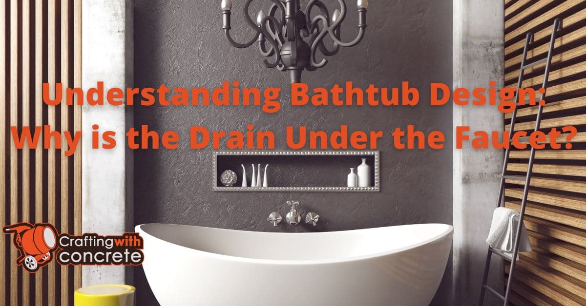 Bathtub Design Explained: Drain Placement Logic - craftingwithconcrete.com