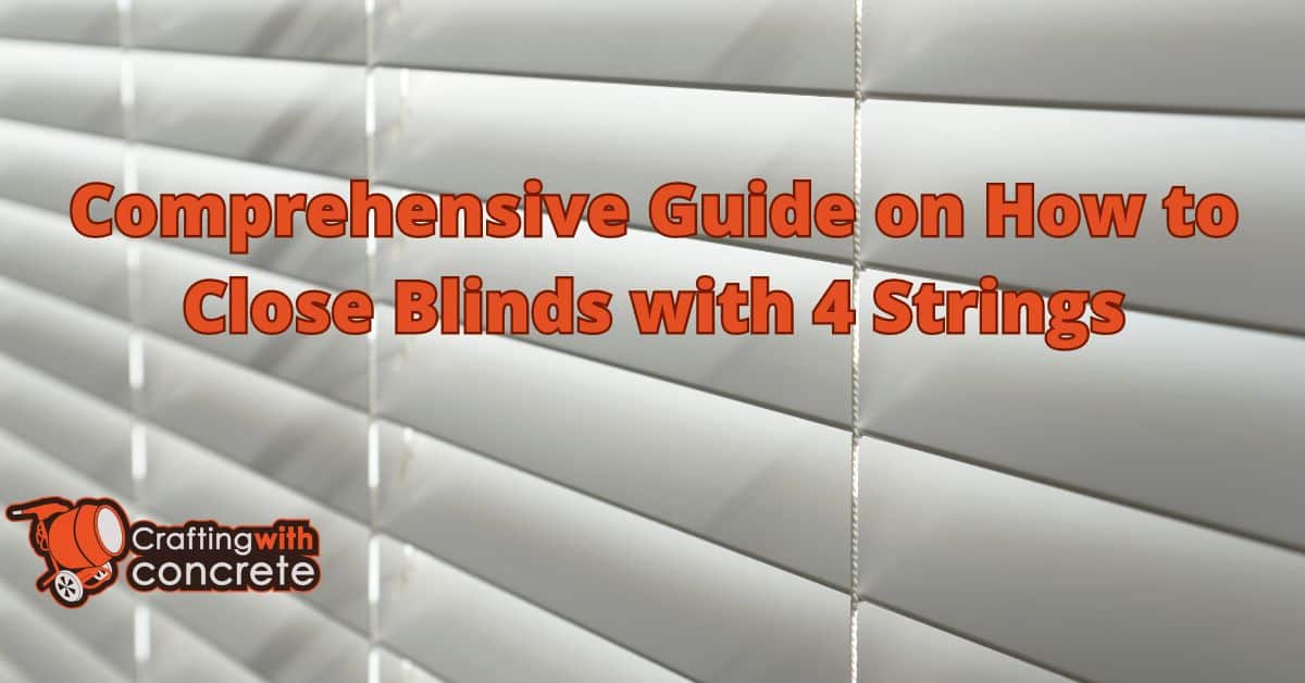 How to close blinds with 4 strings - craftingwithconcrete.com