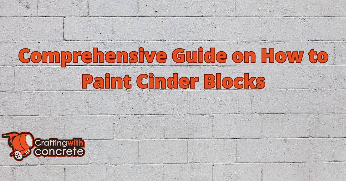 Cinder Block Painting Guide: Beautify & Protect - craftingwithconcrete.com