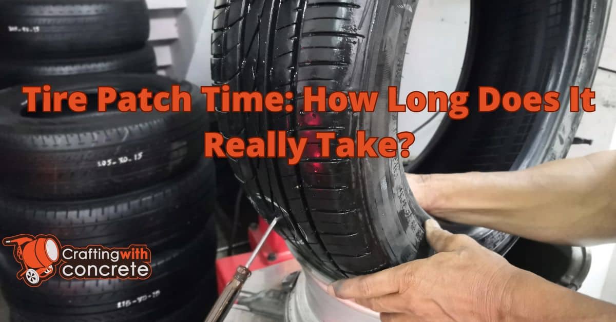 Tire Patch Time: How Long Does It Really Take? - craftingwithconcrete.com