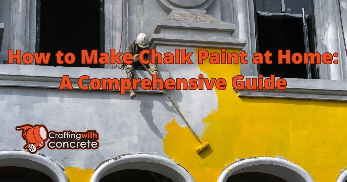 How to make chalk paint at home - craftingwithconcrete.com