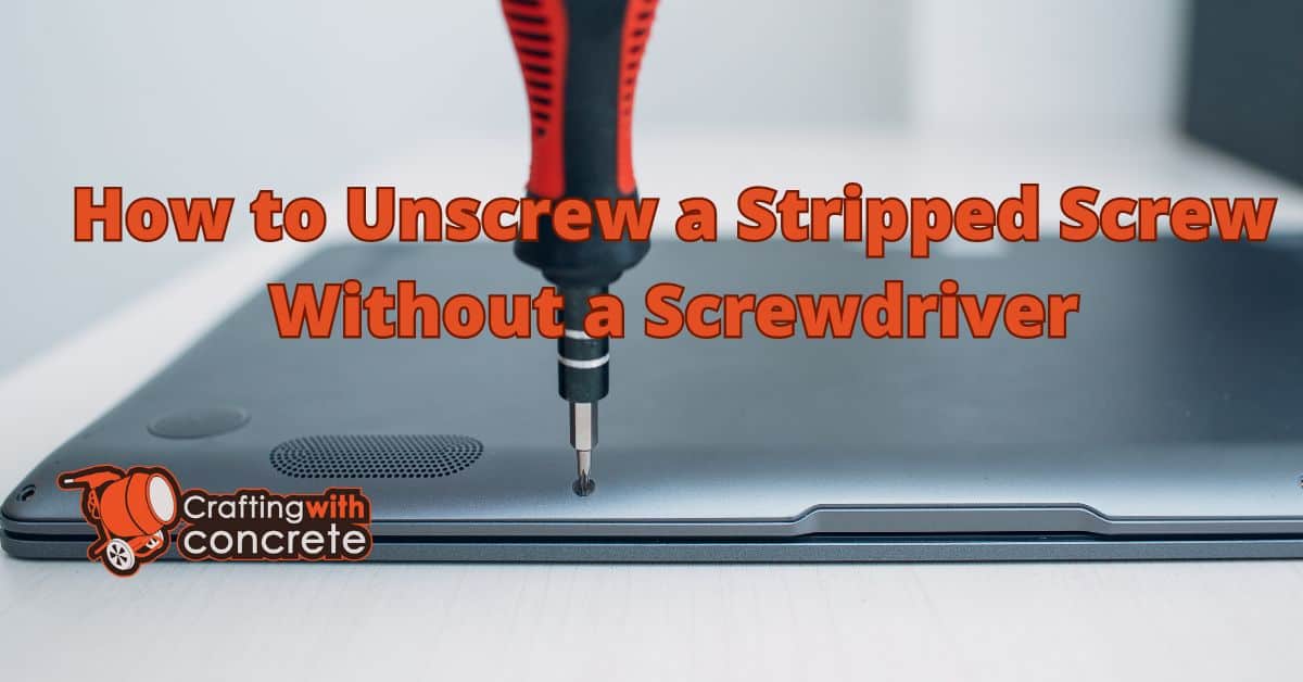 How to unscrew a stripped screw without a screwdriver ...