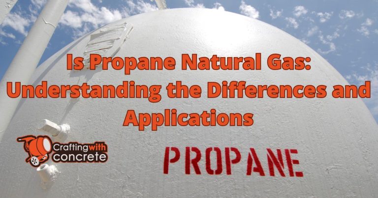 Is propane natural gas - craftingwithconcrete.com
