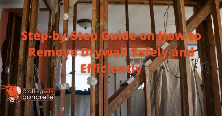 Safe Drywall Removal: A Step-by-Step Guide - craftingwithconcrete.com