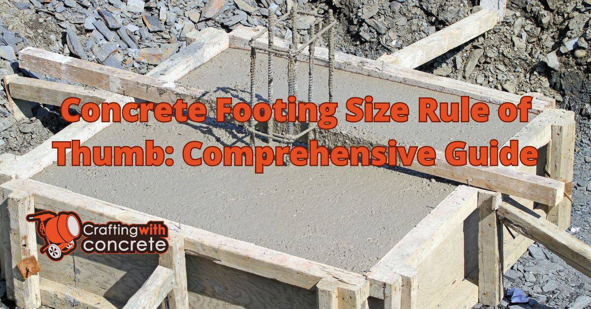 Concrete footing size rule of thumb - craftingwithconcrete.com