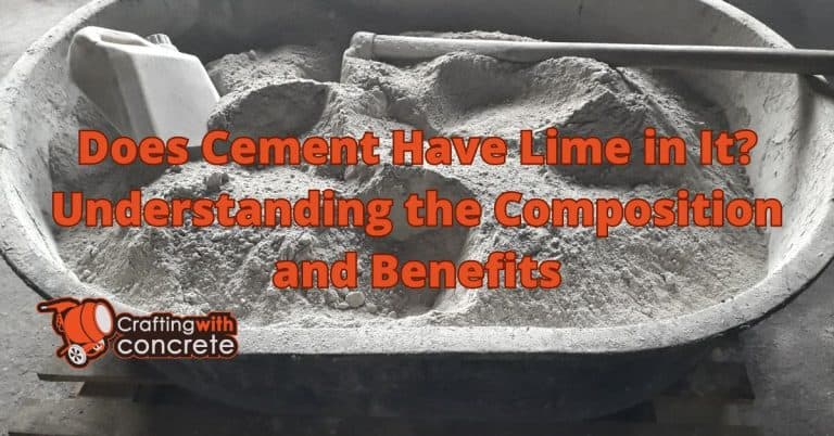 Does cement have lime in it? - craftingwithconcrete.com