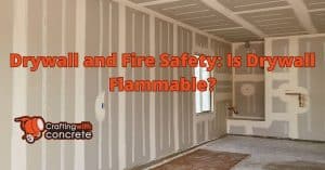 Is Drywall Flammable? Understanding Fire Safety and Drywall ...
