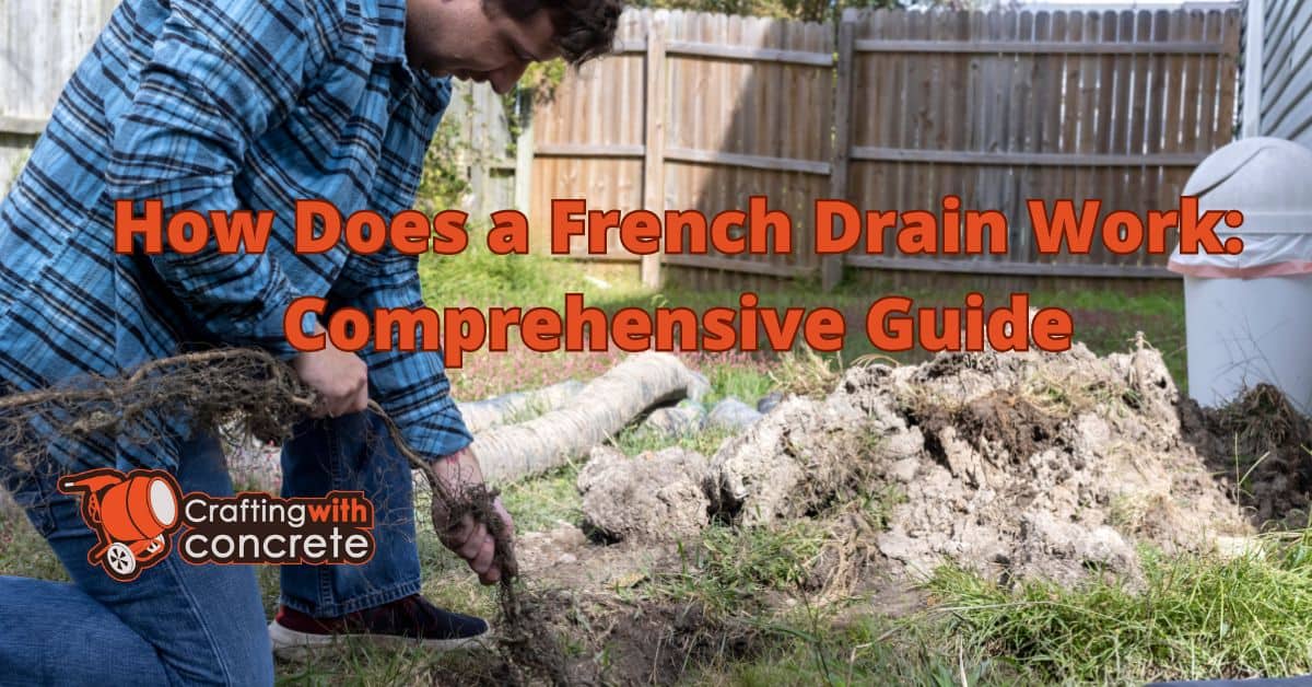 How does a french drain work - craftingwithconcrete.com