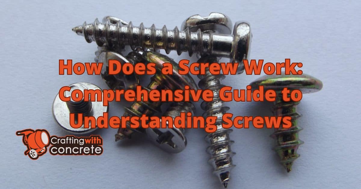 How does a screw work - craftingwithconcrete.com
