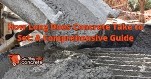 How long does concrete take to set - craftingwithconcrete.com