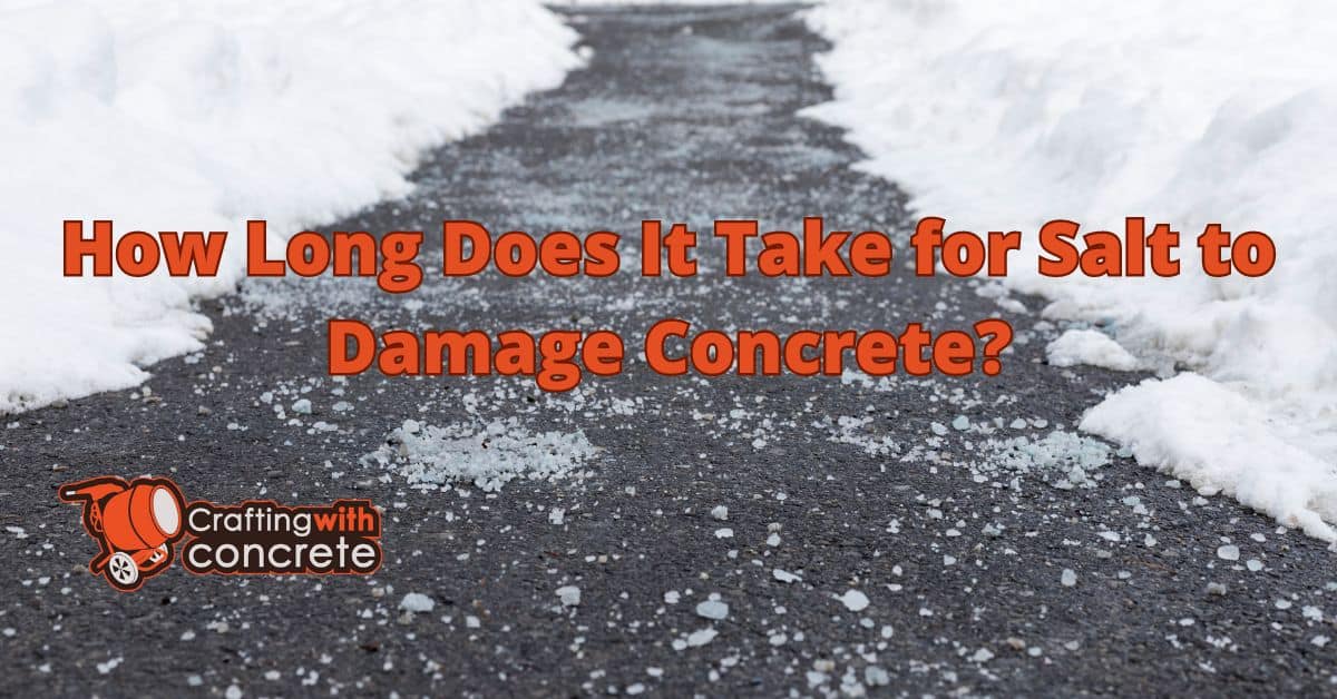 How long does it take for salt to damage concrete ...