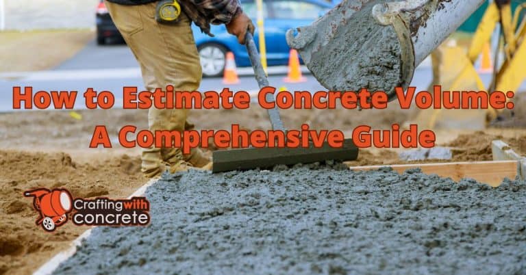 How to estimate concrete volume - craftingwithconcrete.com