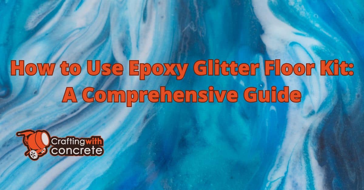 How to use epoxy glitter floor kit - craftingwithconcrete.com