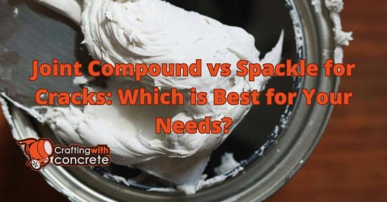 Joint compound vs spackle for cracks - craftingwithconcrete.com