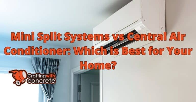 Mini split systems vs central air conditioner - craftingwithconcrete.com