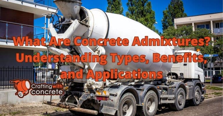 What are concrete admixtures - craftingwithconcrete.com