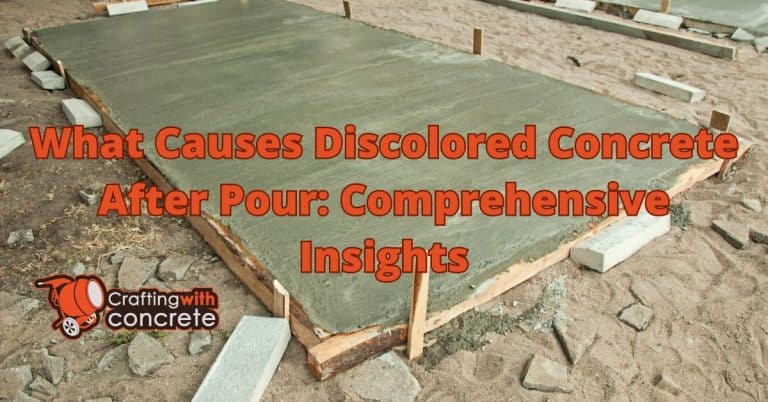 What causes discolored concrete after pour - craftingwithconcrete.com