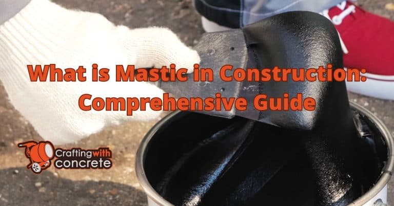 What is mastic in construction - craftingwithconcrete.com