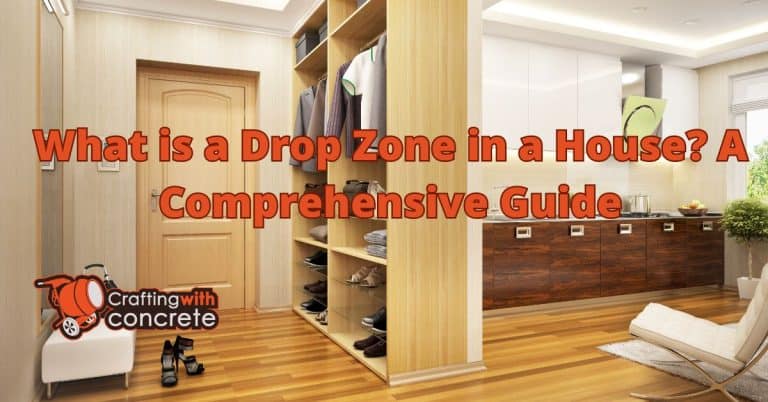 What is a drop zone in a house - craftingwithconcrete.com