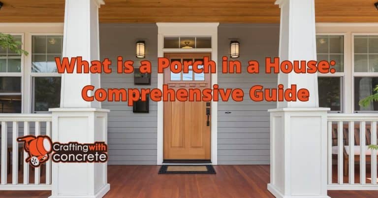 What is a porch in a house - craftingwithconcrete.com