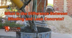What is the difference between blinding and lean concrete ...