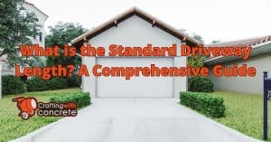 Standard driveway length - craftingwithconcrete.com