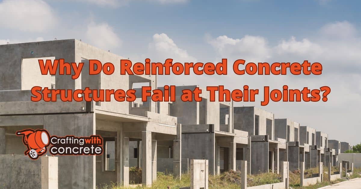 Why do reinforced concrete structures fail at their joints ...