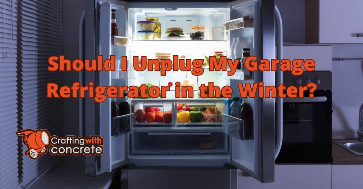 Should You Unplug Your Garage Fridge in Winter? - craftingwithconcrete.com