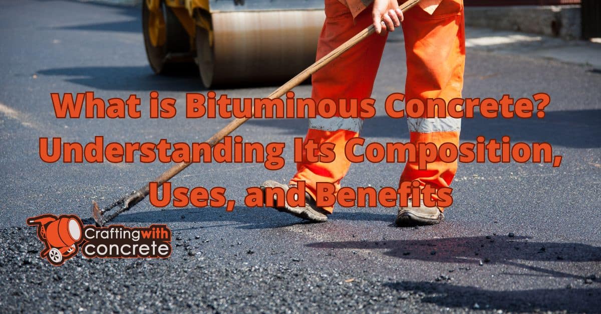 What is bituminous concrete - craftingwithconcrete.com