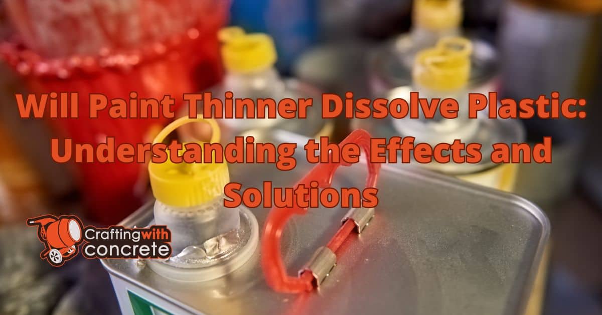 Will Paint Thinner Dissolve Plastic? Find Out Here ...
