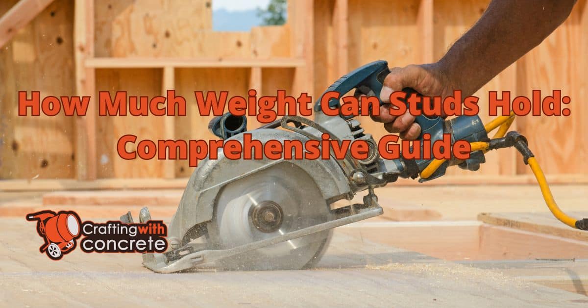 How Much Weight Can Studs Hold? | Find Out Now - craftingwithconcrete.com